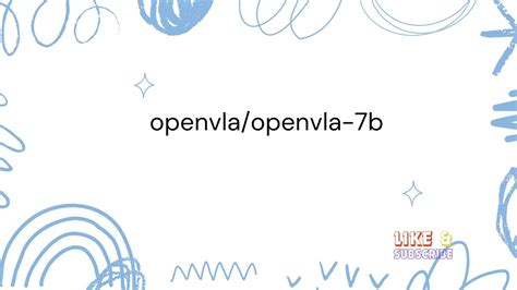 openvla openvla 7b huggingface models image text to text youtube