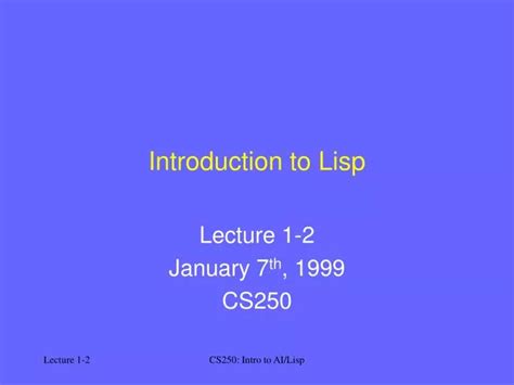 Ppt Introduction To Lisp Powerpoint Presentation Free Download Id