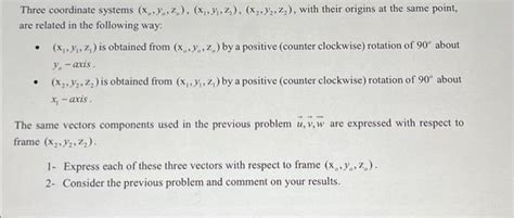 Solved Three coordinate systems x y z X₁ Y₁ Z₁ x₂ Chegg