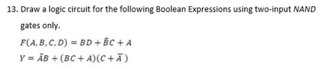 Solved Draw A Logic Circuit For The Following Boolean Chegg