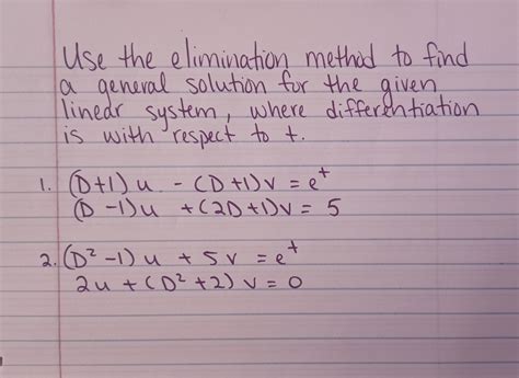 Solved Use The Elimination Method To Find A General Solution Chegg