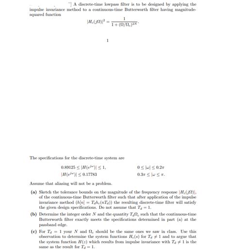 Solved ] A Discrete Time Lowpass Filter Is To Be Designed