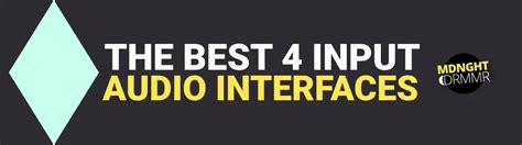 Epic Top 5 Best 4 Input Audio Interfaces 2022