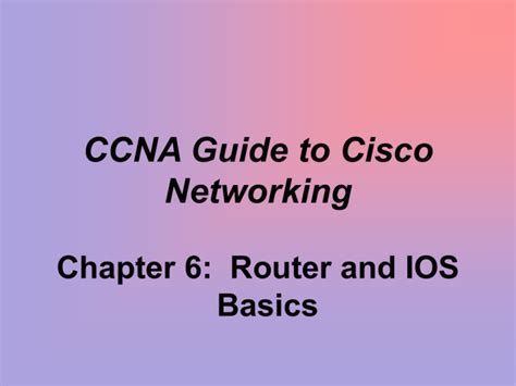 CCNA Guide To Cisco Networking Fundamentals