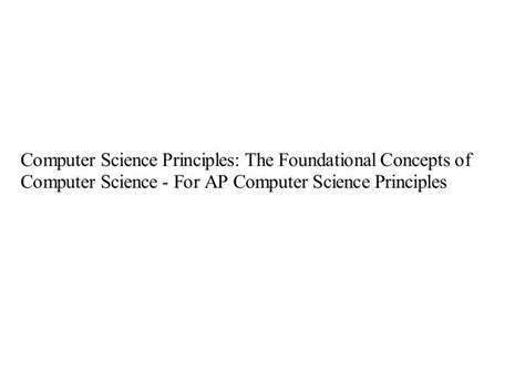 computer science principles the foundational concepts of computer sc…