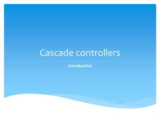 Cascade Pid Controllers PPT