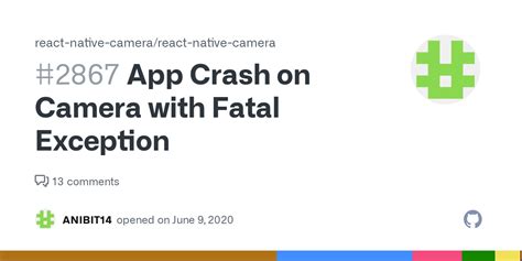 App Crash On Camera With Fatal Exception · Issue 2867 · React Native