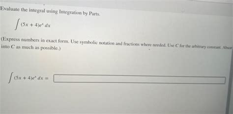 Solved Evaluate The Integral Using Integration By Parts