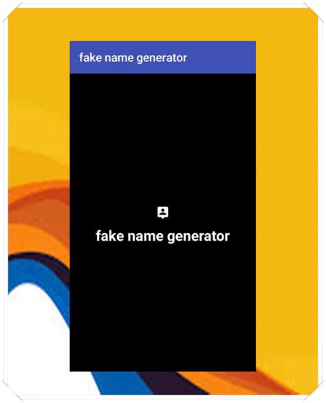 Fake Name Generator Muat Turun Apk Untuk Android Versi Terkini