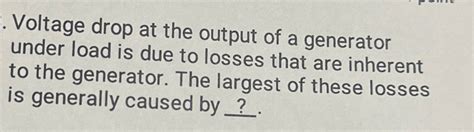 Solved Voltage Drop At The Output Of A Generator Under Load