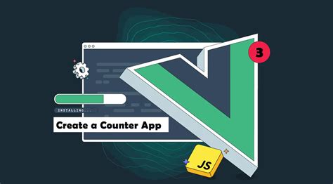 Create A Counter App With Vue 3 And JavaScript