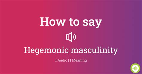 Hegemonic Masculinity Examples