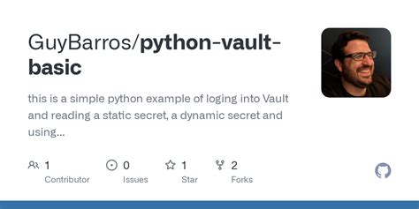 Github Guybarrospython Vault Basic This Is A Simple Python Example Of Loging Into Vault And