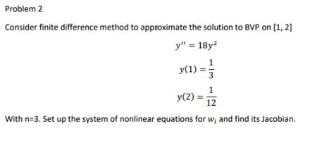 Solved Problem Consider Finite Difference Method To Chegg