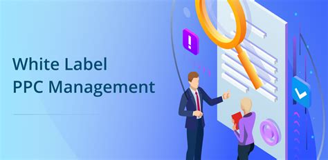 How To Choose The Right White Label Ppc Management Company
