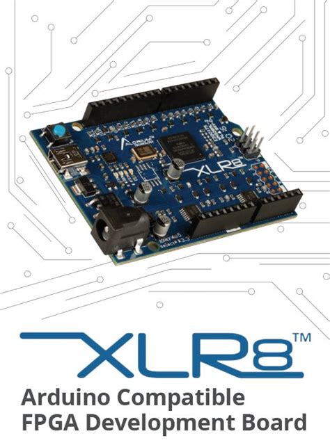 XLR8 Arduino Compatible Development Board FPGA Based Alorium