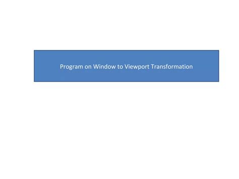 Window To Viewport Transformation Ppt 3 D Graphics Computer