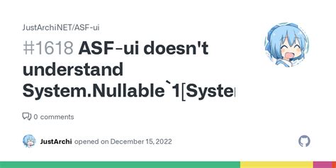 Asf Ui Doesnt Understand Systemnullable`1 Systemguid · Issue 1618