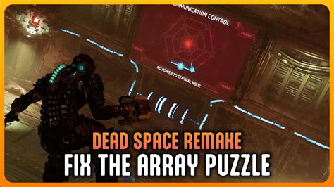 Dead Space Remake Fix The Comms Array Puzzle Guide Youtube