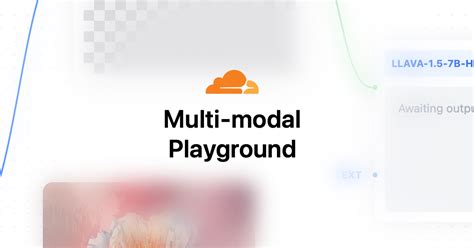 Cloudflare Multi Modal Playground