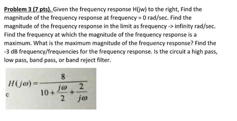 solved problem 3 7 pts given the frequency response h jw