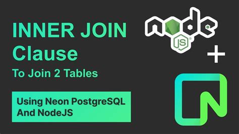 Neon Postgresql How To Use The Inner Join Clause In Your Neon Postgres