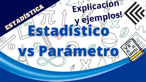 que es un parametro en estadistica derecho bancario financiero y