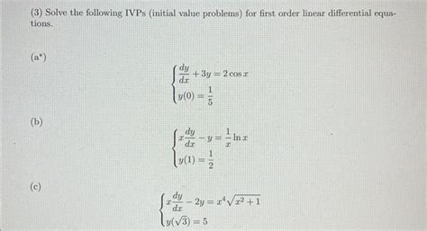 Solved Solve The Following Ivps Initial Value Problems