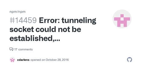 Error Tunneling Socket Could Not Be Established Cause Connect ECONNREFUSED