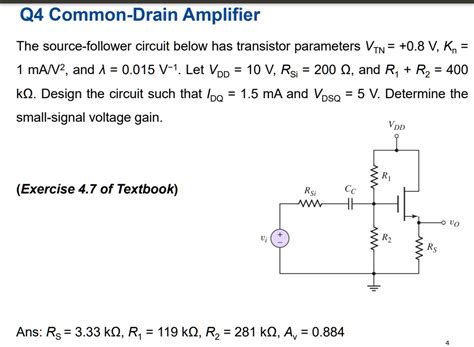Solved Q4 Common Drain Amplifier The Source Follower Circuit Below Has