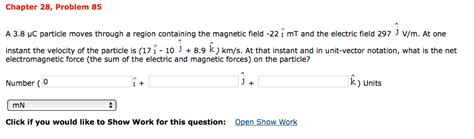 Solved A 3 8 Mu C Particle Moves Through A Region Containing Chegg Com