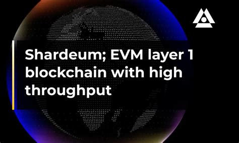 Shardeum Evm Layer 1 Blockchain With High Throughput Cryptotvplus