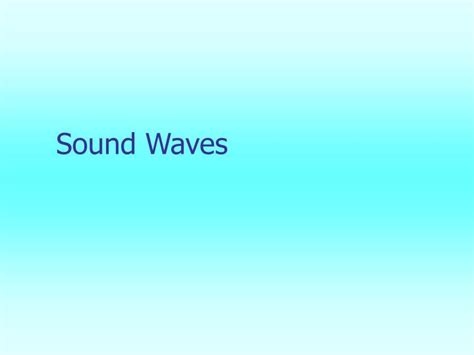 PPT Sound Waves PowerPoint Presentation Free Download ID