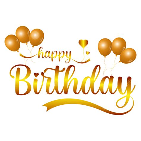 Letras De Feliz Cumpleaños Con Letras Doradas Globos De Oro Png