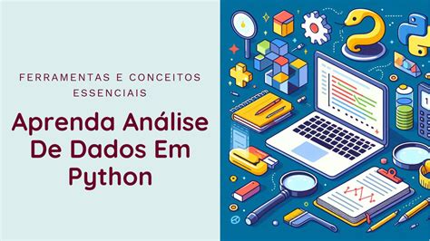 Iniciando Com Análise De Dados Em Python Ferramentas E Conceitos