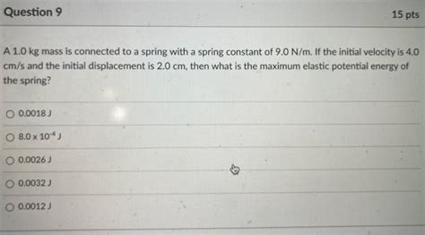 solved a 1 0 kg mass is connected to a spring with a spring