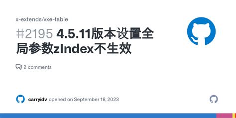 4511版本设置全局参数zindex不生效 · Issue 2195 · X Extendsvxe Table · Github