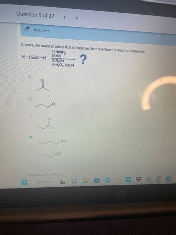 Answered: Incorrect. Choose the major product… | bartleby
