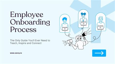 Employee Onboarding Process The Only Guide Youll Ever Need To Teach Inspire And Connect Zavvy