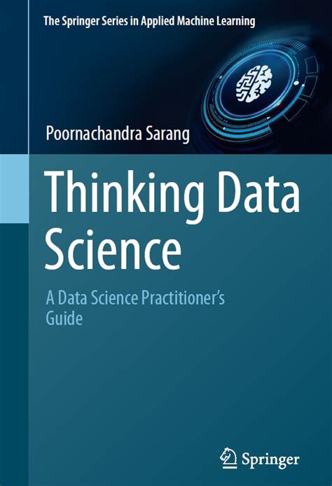 thinking data science a practitioner s guide to data driven decision making springer 2023