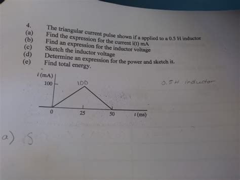 Solved 4 The Triangular Current Pulse Shown If A Applied To Chegg Com