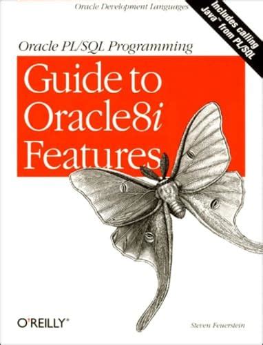 Oracle Pl Sql Programming Guide To Oracle 8i Features D Feuerstein Steven Books
