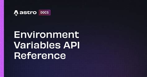 Environment Variables Api Reference Docs