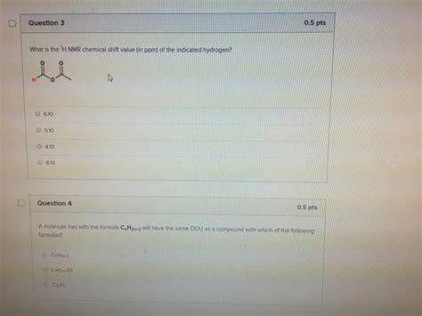 Solved D Questlon 3 0 5 Pts What Is The H Nmr Chemical