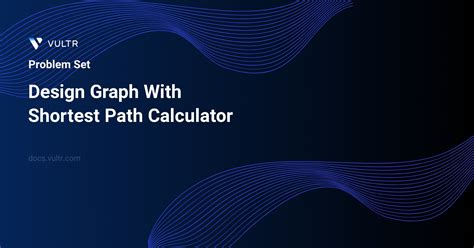 2642 Design Graph With Shortest Path Calculator Solutions And Explanation Vultr Docs