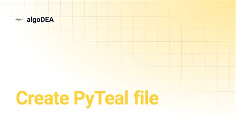 Create Pyteal File Algodea