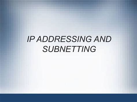 Basics Of Ip Addressing Pptx