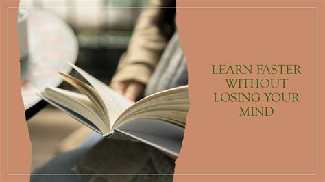 How To Learn Things Quickly Without Becoming Overwhelmed