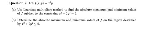 solved question 2 let f x y x2y a use lagrange