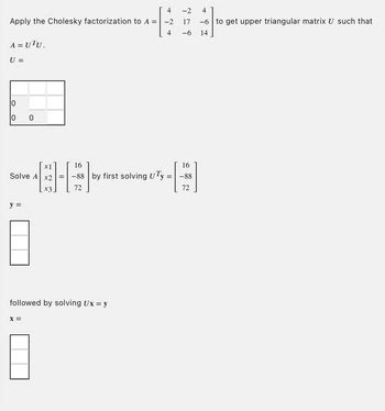 Answered Apply The Cholesky Factorization To A A UTU U Lo X Solve A X